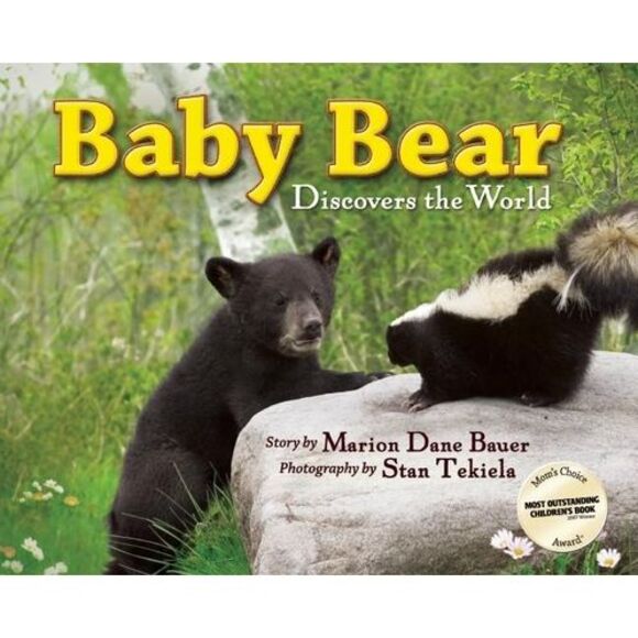 Marion Dane Bauer | Other | Baby Bear Discovers The World Marion Dane ...